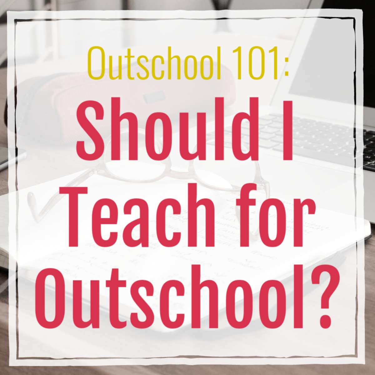Outschool 101: Should I Teach for Outschool? | Side Hustle Teachers