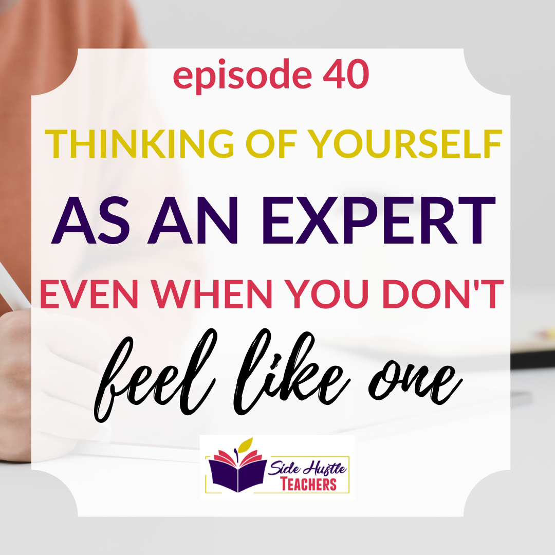 Thinking of Yourself as an Expert When You Don’t Feel Like One