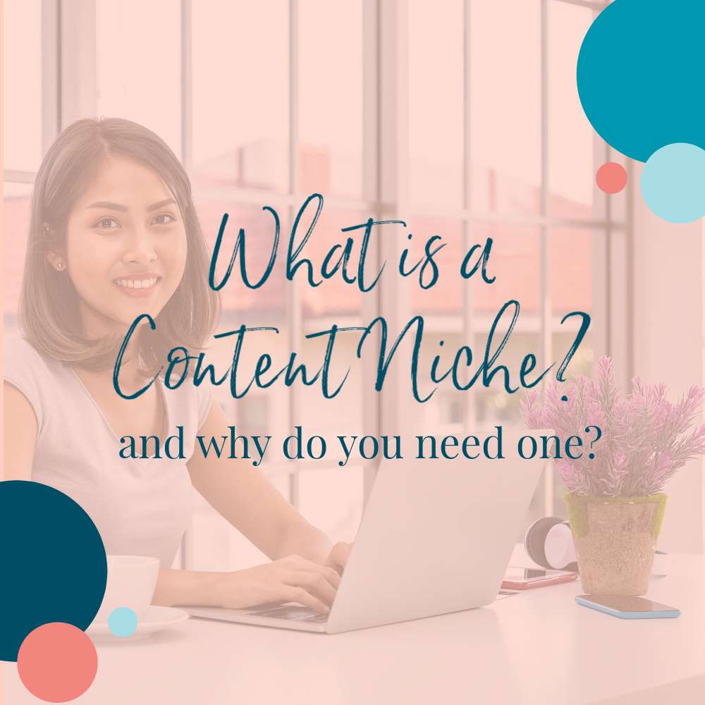 Your Content Niche: What Is It and Why Is It Essential for Your Business?